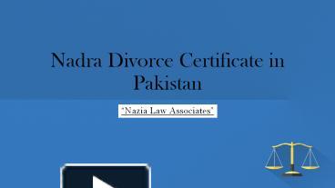 PPT – Get Concerned Regarding Nadra Divorce Certificate Procedure in Pakistan PowerPoint ...
