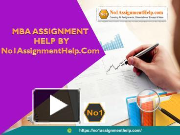 PPT – MBA Assignment Help By No1AssignmentHelp.Com PowerPoint presentation | free to view - id ...