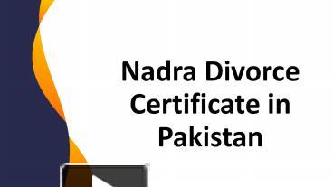 PPT – Let Concern About Legal Nadra Divorce Certificate Procedure PowerPoint presentation | free ...