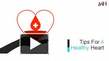 Tips For A Healthy Heart presentation | free to download