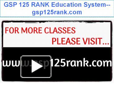 GSP 125 RANK Education System--gsp125rank.com presentation | free to download