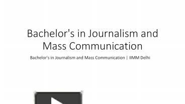 PPT – Bachelor's in Journalism and Mass Communication | IIMM Delhi PowerPoint presentation ...