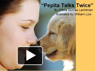 PPT – Pepita Talks Twice PowerPoint presentation | free to view - id ...
