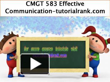 PPT – CMGT 583 Effective Communication- tutorialrank.com PowerPoint presentation | free to ...