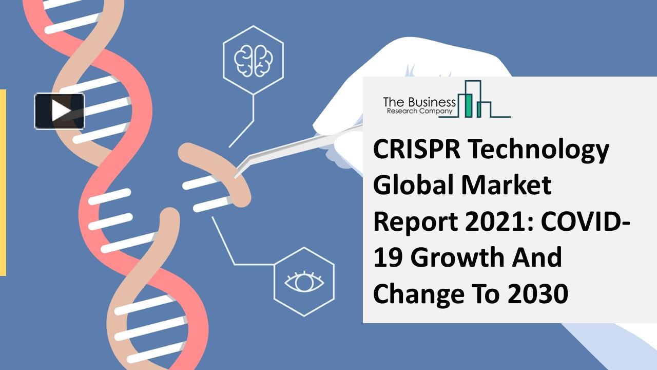 PPT – Global CRISPR Technology Market Overview And Top Key Players by 2030 PowerPoint ...