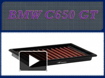 PPT – BMW C650 GT PowerPoint presentation | free to download - id: 908e16-YTE1Y
