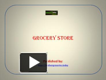 PPT – Grocery store PowerPoint presentation | free to download - id ...