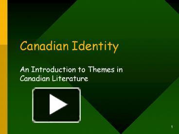 Canadian Identity presentation | free to view