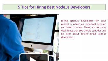 PPT – 5 Tips for Hiring Best Node.Js Developers PowerPoint presentation | free to download - id ...
