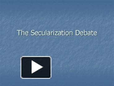 PPT – The Secularization Debate PowerPoint presentation | free to view ...
