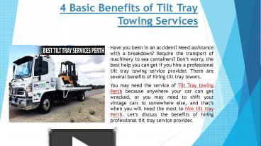 PPT – Benefits of Tilt Tray Towing Services PowerPoint presentation | free to download - id ...