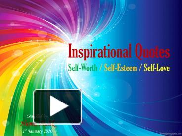 PPT – INSPIRATIONAL QUOTES (Self Worth, Self Esteem, Self Love ...