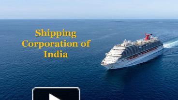PPT – Shipping Corporation of India – The Maritime Training Institute ...