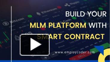PPT – Smart Contract MLM Software | Smart Contract MLM Script PowerPoint presentation | free to ...