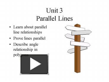 PPT – Unit 3 Parallel Lines PowerPoint presentation | free to view - id ...
