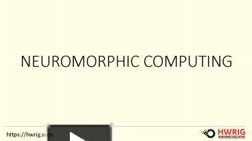 NEUROMORPHIC COMPUTING presentation | free to download