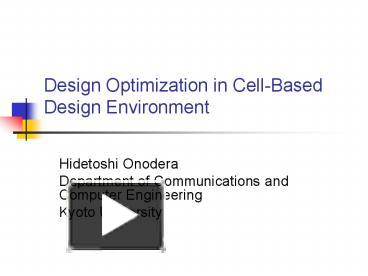 PPT – Design Optimization in CellBased Design Environment PowerPoint presentation | free to view ...