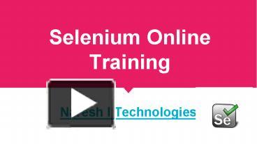PPT – Selenium Course Objectives- Selenium Online Training PowerPoint presentation | free to ...