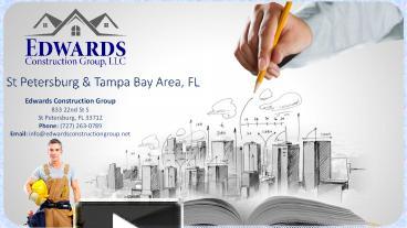 PPT – Edwards Construction Group PowerPoint presentation | free to download - id: 911025-NDY3Y