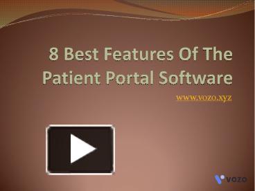 PPT – 8 Best Features Of The Patient Portal Software PowerPoint ...