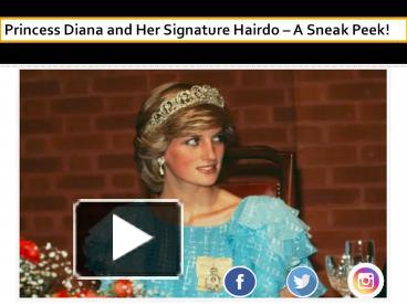 PPT – Princess Diana and Her Signature Hairdo – A Sneak Peek ...