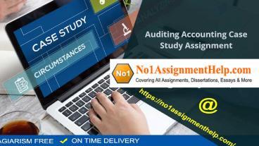 PPT – Auditing accounting case study assignment help by ...