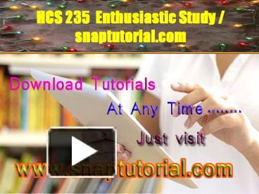 PPT – HCS 235 Enthusiastic Study / snaptutorial.com PowerPoint presentation | free to download ...