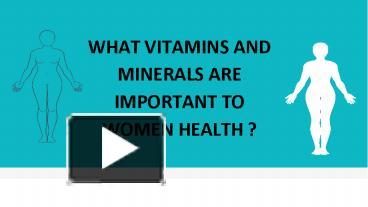 PPT – WHAT VITAMINS AND MINERALS ARE IMPORTANT TO WOMEN HEALTH ...