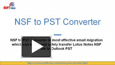 PPT – NSF to PST Converter PPT PowerPoint presentation | free to download - id: 914612-ODdhY