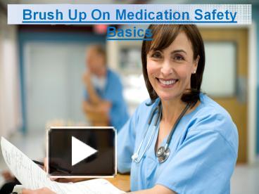 Brush Up On These Medication Safety Basics presentation | free to download