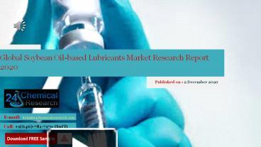 PPT – Global Soybean Oil-based Lubricants Market Research Report 2020 PowerPoint presentation ...