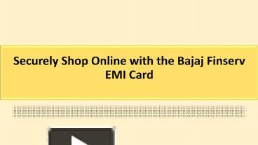 PPT – Securely Shop Online with the Bajaj Finserv EMI Card PowerPoint presentation | free to ...