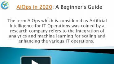 AIOps in 2020: A Beginner's Guide presentation | free to download
