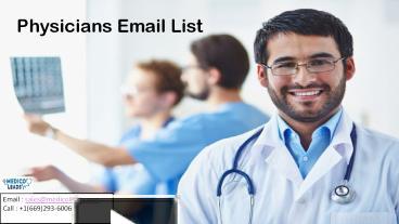 Physicians Email List | Mailing List Of Physicians presentation | free to download