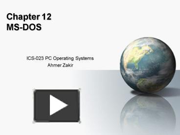 Chapter 12 MSDOS presentation | free to view