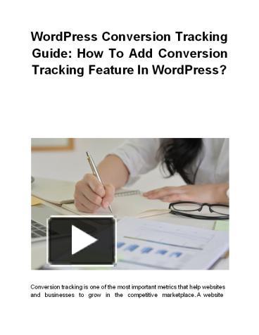 WordPress Conversion Tracking Guide: How To Add Conversion Tracking Feature In WordPress ...