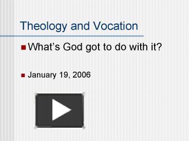 Theology and Vocation presentation | free to view