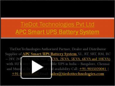 PPT – APC Smart UPS Battery | XL, RT, SRT, RM, RC | 1KVA, 2KVA, 5KVA, 6KVA and 10KVA PowerPoint ...