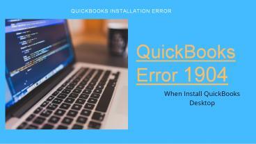 PPT – QuickBooks Error 1904 during Install Adobe Flash Player PowerPoint presentation | free to ...