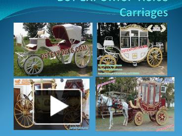 PPT – Horse Carriages PowerPoint presentation | free to download - id: 91c341-MWUyZ