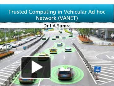 PPT – Trusted computing in vehicular ad hoc network (VANET) PowerPoint presentation | free to ...