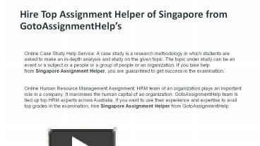 Hire Top Assignment Helper of Singapore from GotoAssignmentHelp’s presentation | free to download
