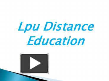 "Lpu Distance Education " presentation | free to download