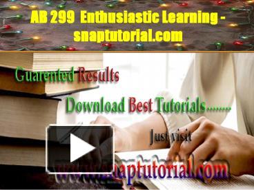 PPT – AB 299 Enthusiastic Learning - snaptutorial.com PowerPoint presentation | free to download ...
