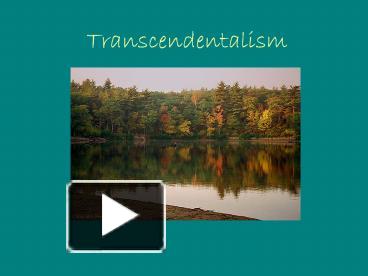PPT – Transcendentalism PowerPoint presentation | free to download - id ...
