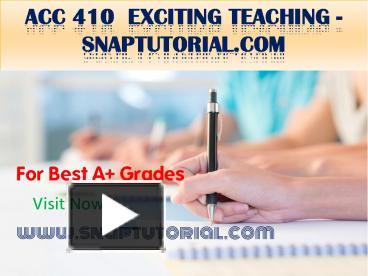 PPT – ACC 410 Exciting Teaching - snaptutorial.com PowerPoint presentation | free to download ...