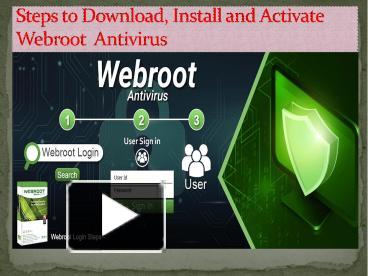 How to Install Webroot Secureanywhere presentation | free to download