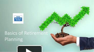PPT – Basics of Retirement Planning PowerPoint presentation | free to ...