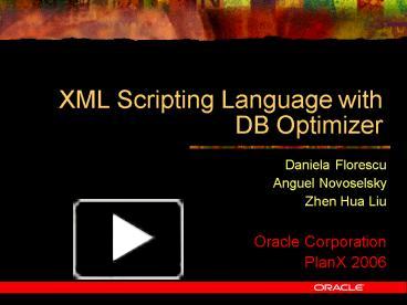 PPT – XML Scripting Language with DB Optimizer PowerPoint presentation | free to view - id ...