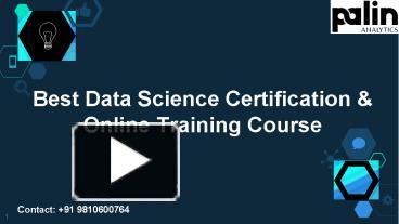 PPT – Best Data Science Certification & Online Training Course: Palin ...